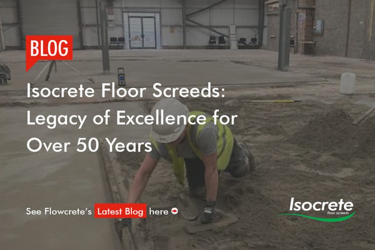 Isocrete Floor Screeds – Legacy of Excellence for Over 50 Years | CFJ